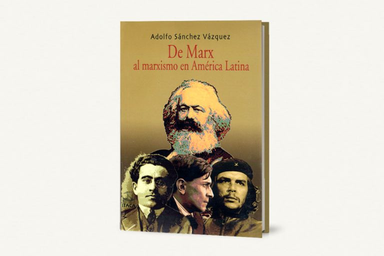 De Marx al marxismo en América Latina – Editorial Itaca